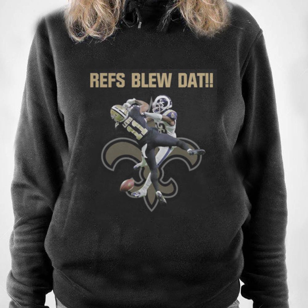 Funny New Orleans Saints Refs Blew Dat shirt, hoodie, sweater ...
