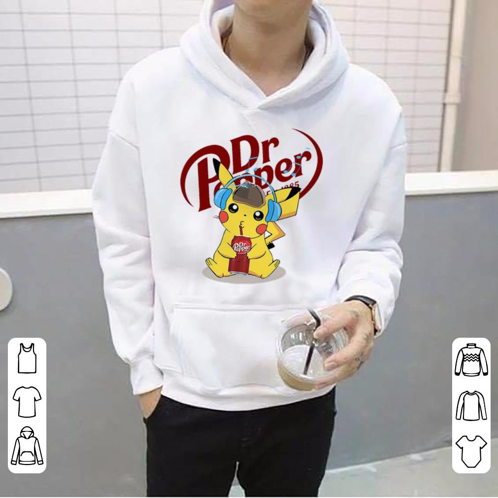 Pretty Pikachu Listen To Music And Drink Dr Pepper shirt, hoodie ...
