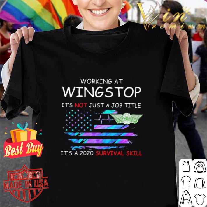 Working At Wingstop It’s Not Just A Job Title American Flag shirt ...