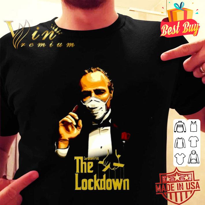 The Lockdown Mafia Mask Covid-19 Coronavirus 2020 shirt hoodie ...