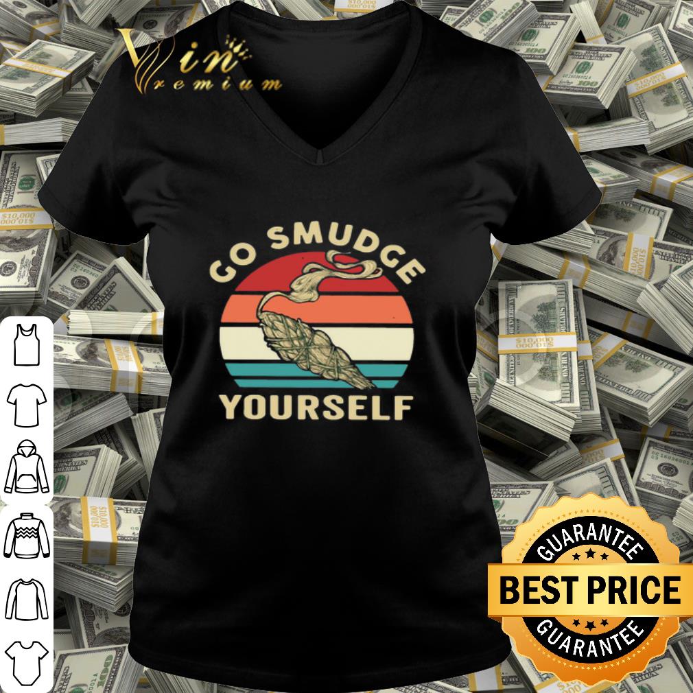 Vintage Go Smudge Yourself shirt hoodie, sweatshirt, longsleeve tee
