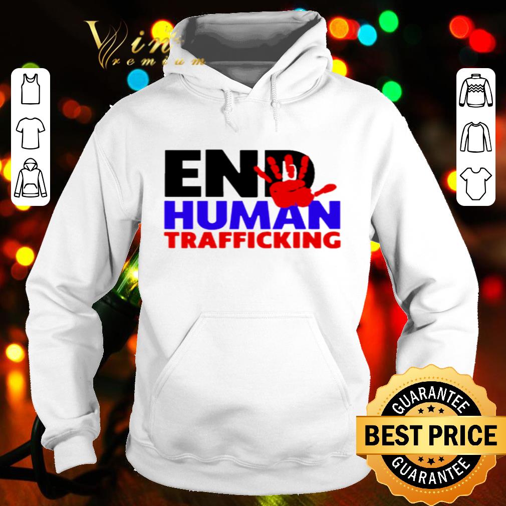 End Human Trafficking Shirt Hoodie Sweatshirt Longsleeve Tee