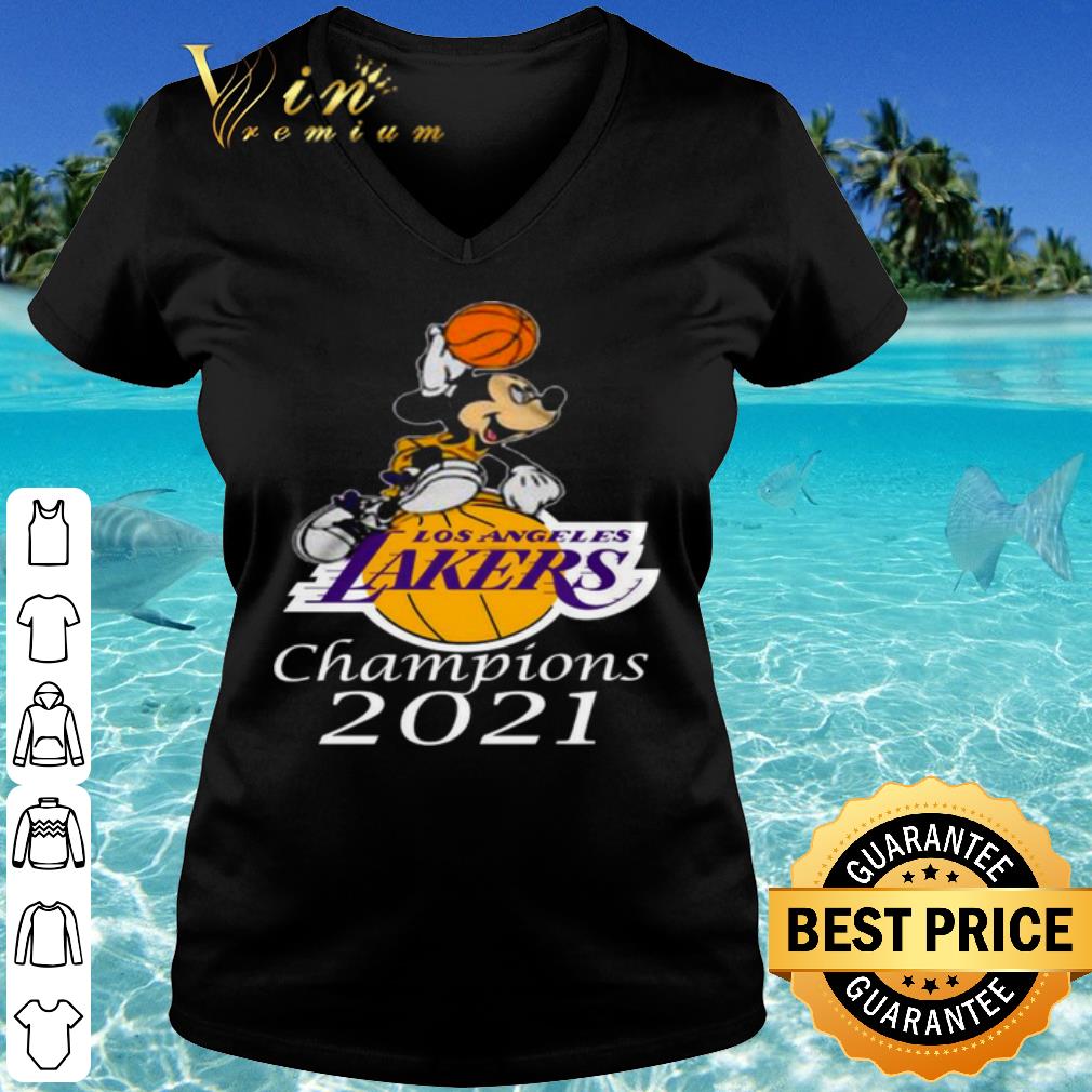 Original Mickey Mouse Los Angeles Lakers Champions 2021 shirt hoodie ...