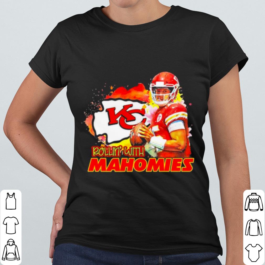 Pretty Rollin with Mahomies Kansas City shirt hoodie, sweatshirt ...