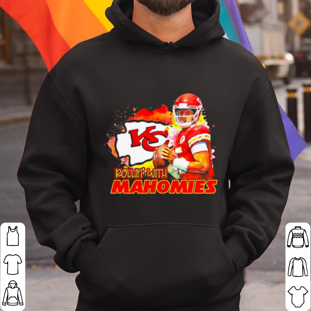 Pretty Rollin with Mahomies Kansas City shirt hoodie, sweatshirt ...