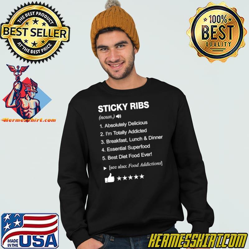 Sticky Ribs Definition Meaning Funny T Shirt Hermesshirt Premium LLC