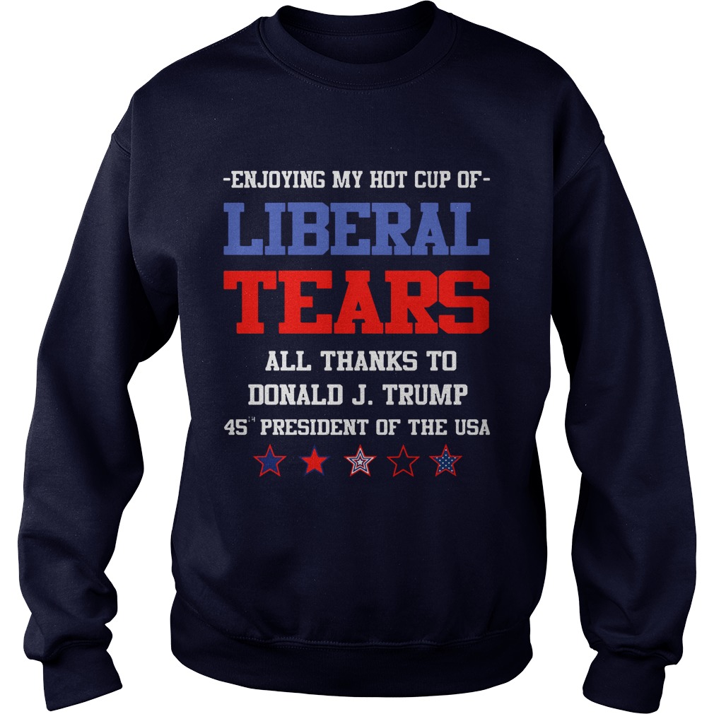 Liberal Tears All Thanks To Donald J Trump Shirt - Kutee Boutique