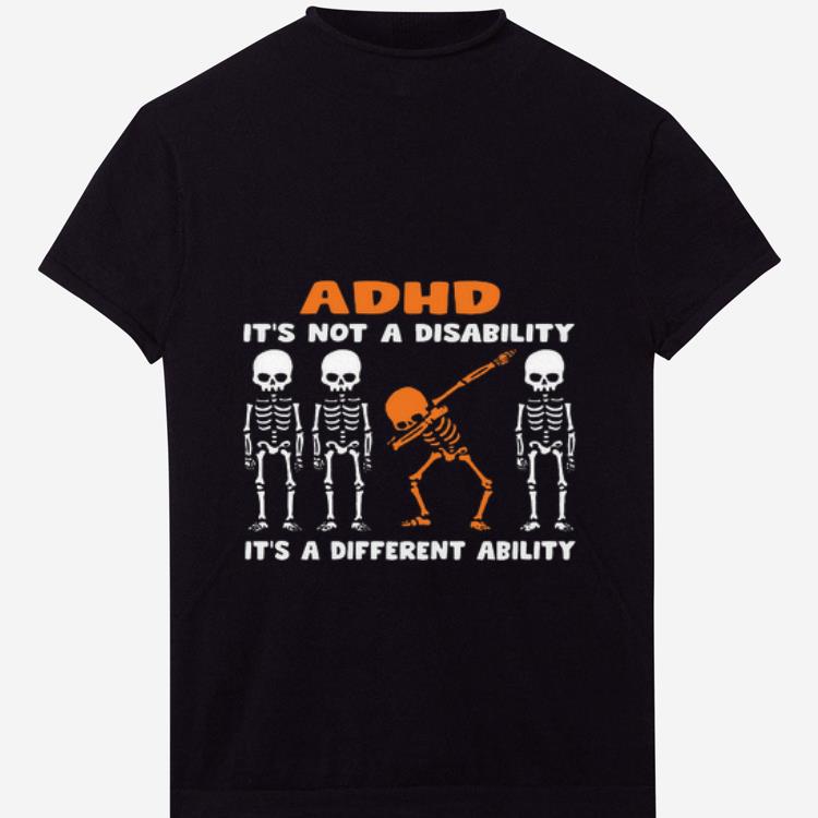Pretty Skeletons ADHD it’s not a disability it’s a different ability ...