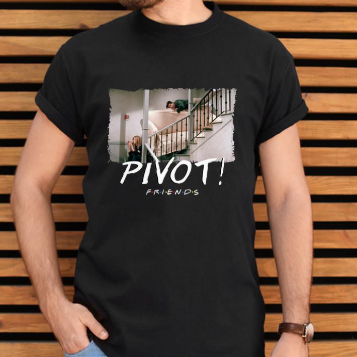 Pretty Pivot Pivot Pivot Friends TV show shirt - Kutee Boutique