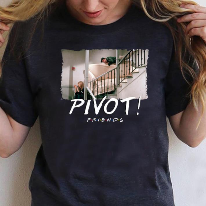 Pretty Pivot Pivot Pivot Friends TV show shirt - Kutee Boutique