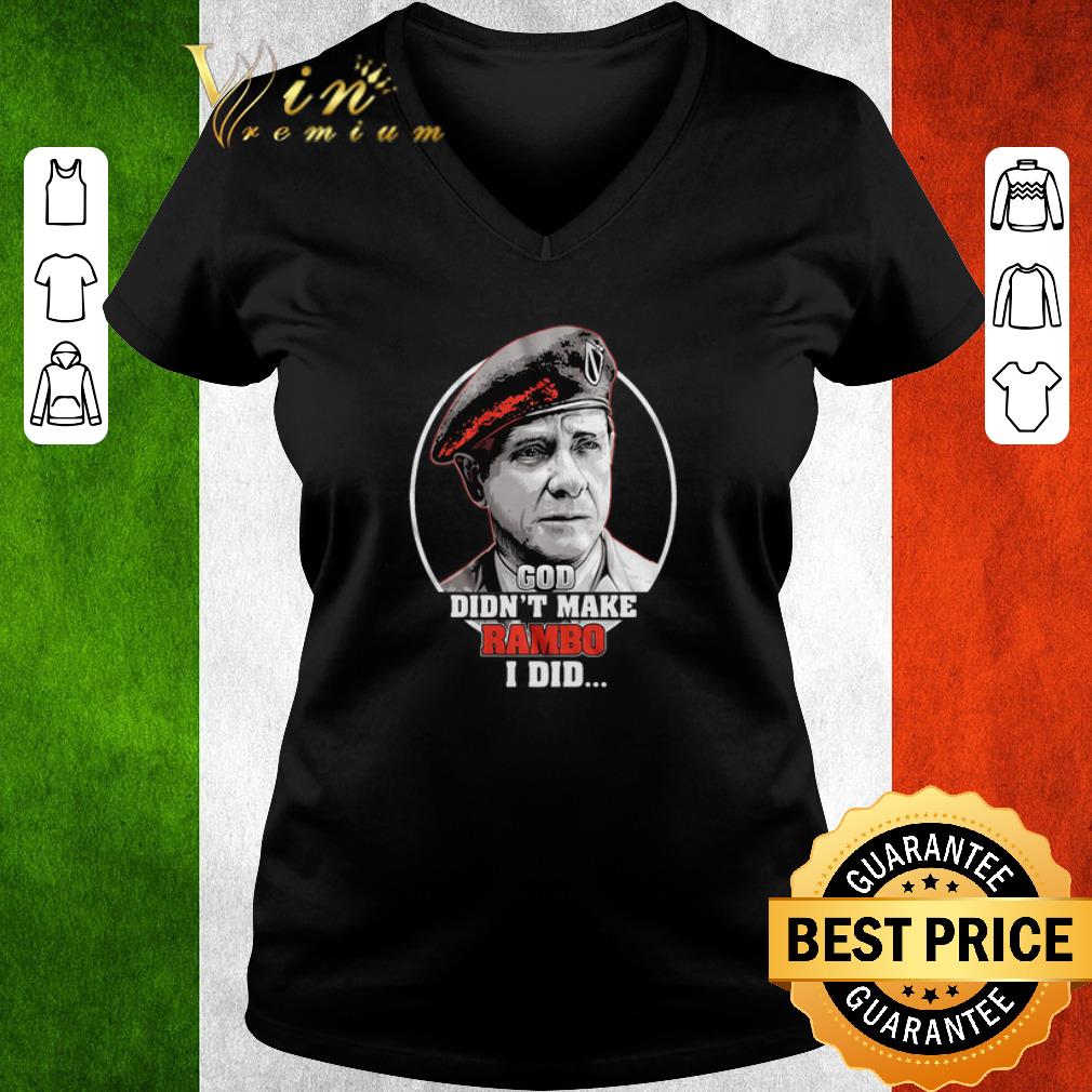 Original Sam Trautman God Didn’t Make Rambo I Did shirt - Kutee Boutique