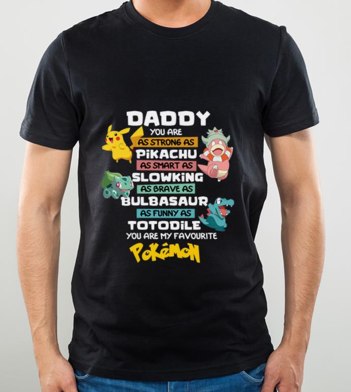 Pretty Daddy Pikachu Slowking Bulbasaur Totodile You Are My Pokemon ...