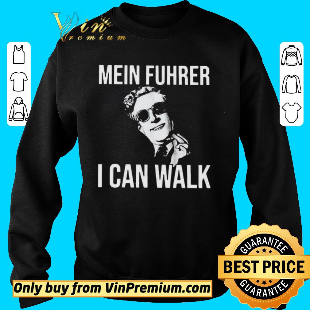 Premium Peter Sellers Mein Fuhrer I Can Walk shirt - Kutee Boutique