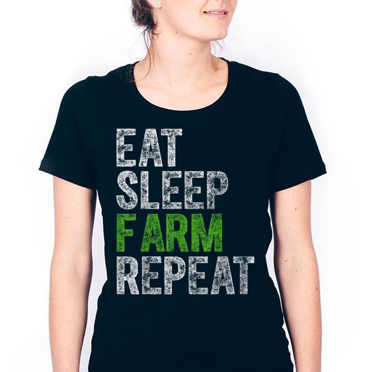 Eat Sleep Farm Repeat Farmer shirt, hoodie, sweater, longsleeve t-shirt