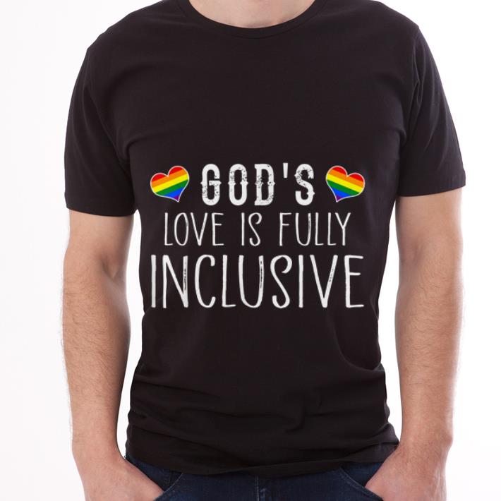 Original GOD's Love Is Fully Inclusive Colorful Heart Shirt, hoodie ...
