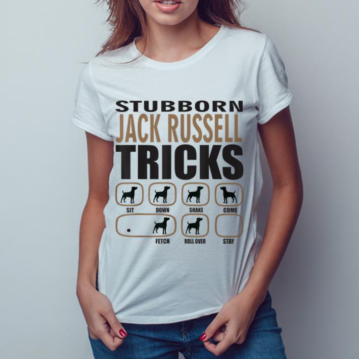 Official Stubborn Jack Russell Design For Passionate Dog Lovers shirt ...