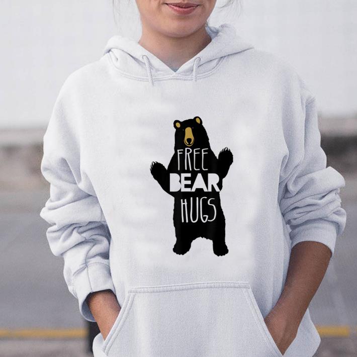 Original Free Bear Hugs Bear Humor Bear Family shirt, hoodie, sweater ...