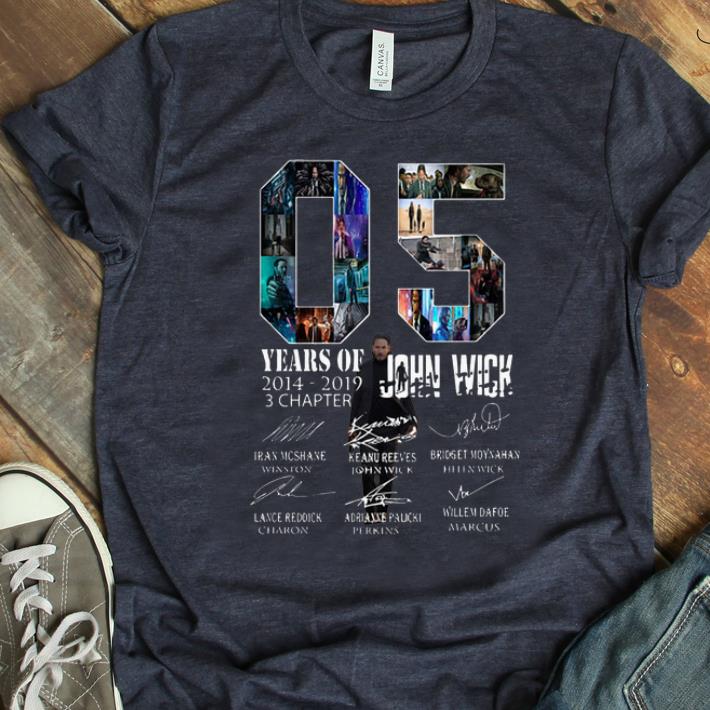 Official 05 Years Of John Wick 2014-2019 3 Chapter Signatures shirt ...