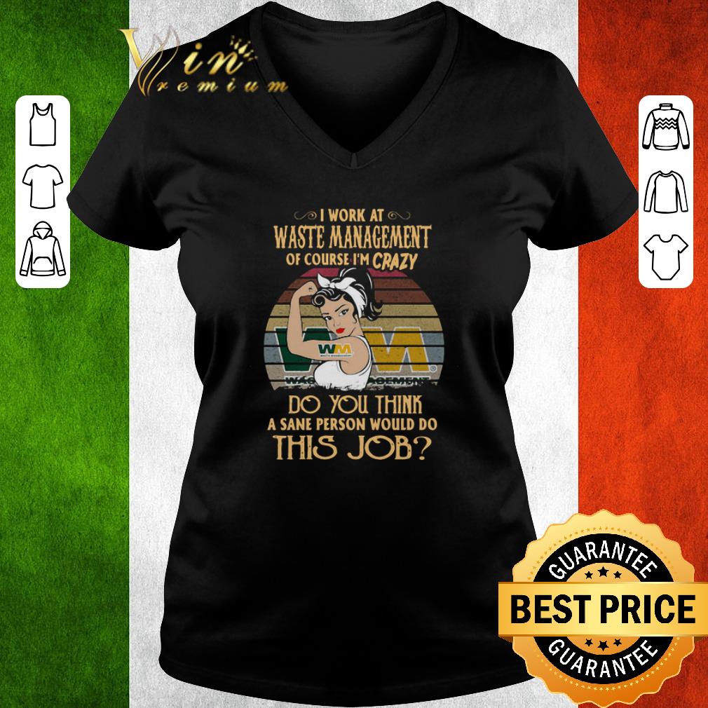 Official Strong Woman I Work At Waste Management Logo Of Course I’m ...