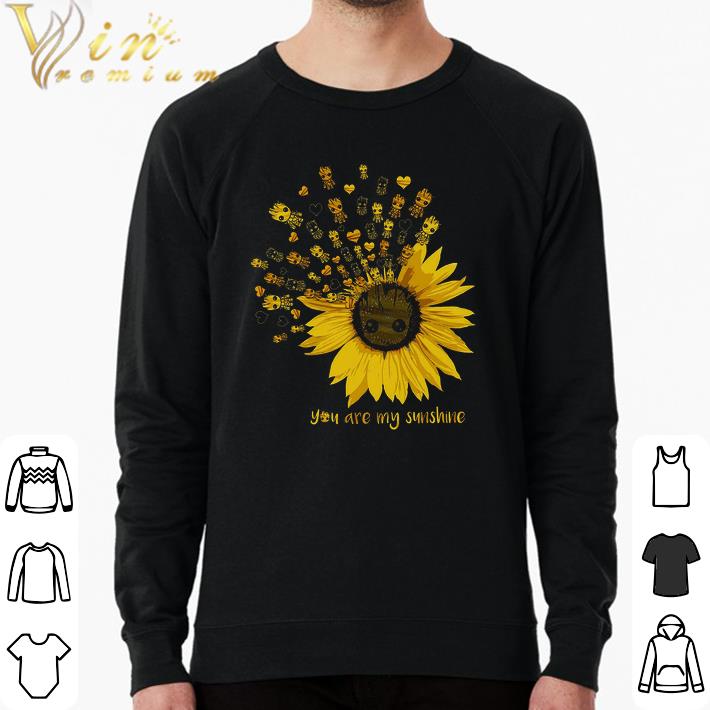 Awesome Baby Groot Heart Sunflower You Are My Sunshine shirt, hoodie ...