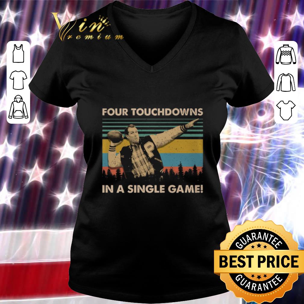 Awesome Al Bundy Four touchdowns in a single game vintage shirt, hoodie ...