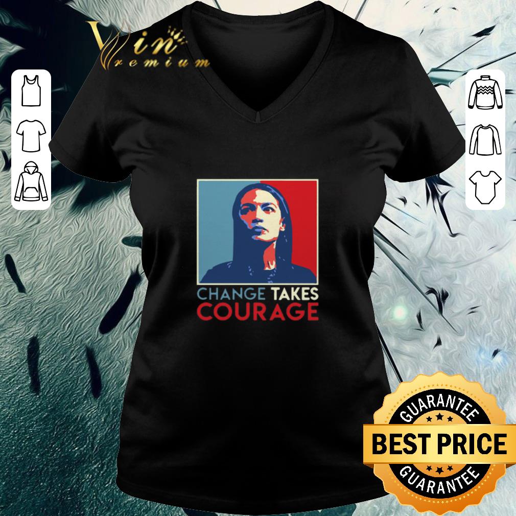 Original Alexandria Ocasio Cortez Change Takes Courage 2020 AOC Art ...
