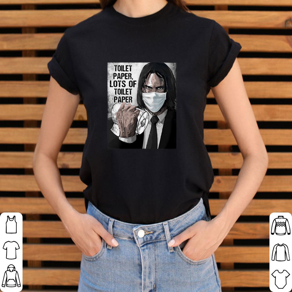 John wick Mask toilet paper lots of toilet paper shirt, hoodie, sweater ...