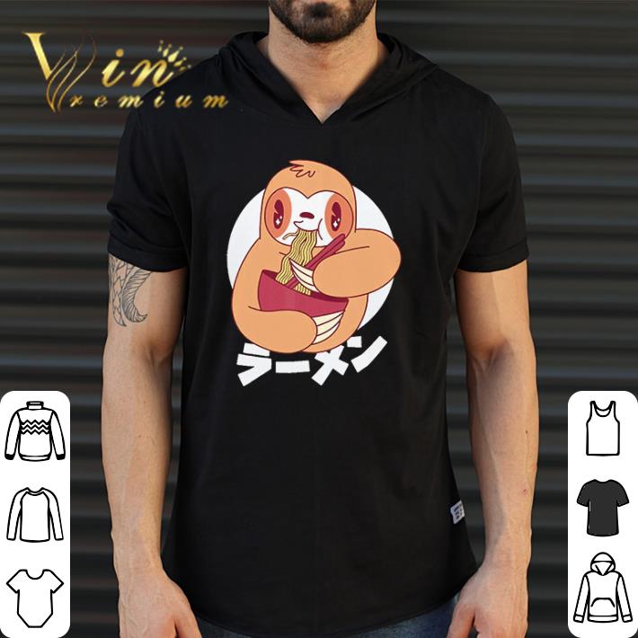 Premium Kawaii Sloth Eating Ramen Noodles Japanese shirt, hoodie ...