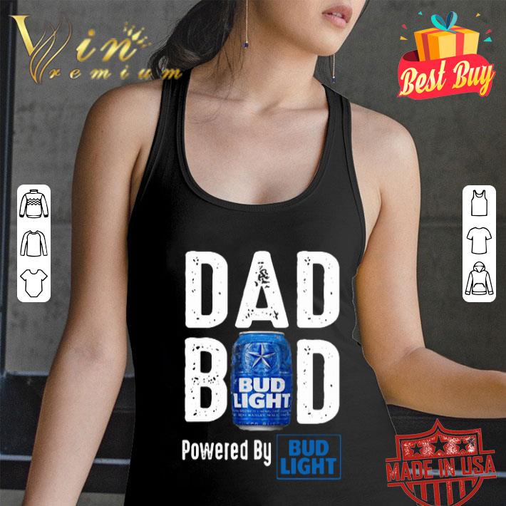 Dad Bub Powered By Bud Light Father's Day shirt, hoodie, sweater ...