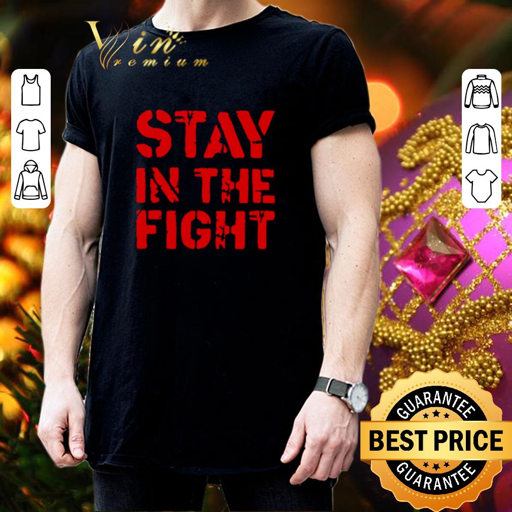 Stay In The Fight Chase Curl shirt, hoodie, sweater, longsleeve t-shirt