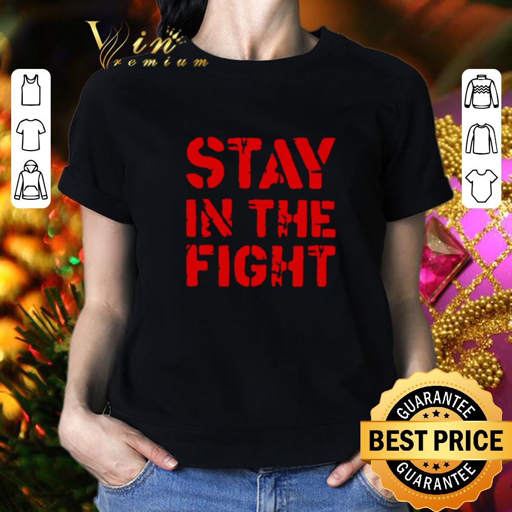 Stay In The Fight Chase Curl shirt, hoodie, sweater, longsleeve t-shirt