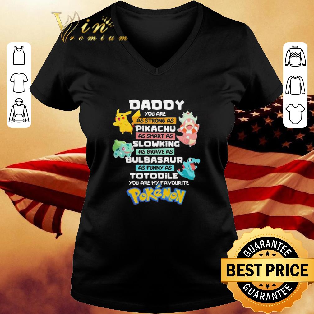 Daddy Pikachu Slowing Bulbasaur Totodile Pokemon Father's Day shirt ...