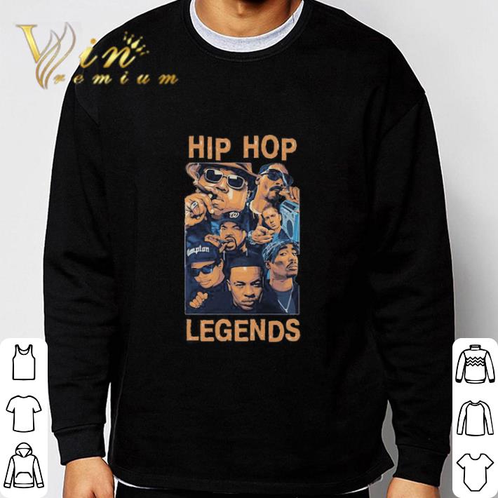 Hip Hop Legends Rapper shirt, hoodie, sweater, longsleeve t-shirt