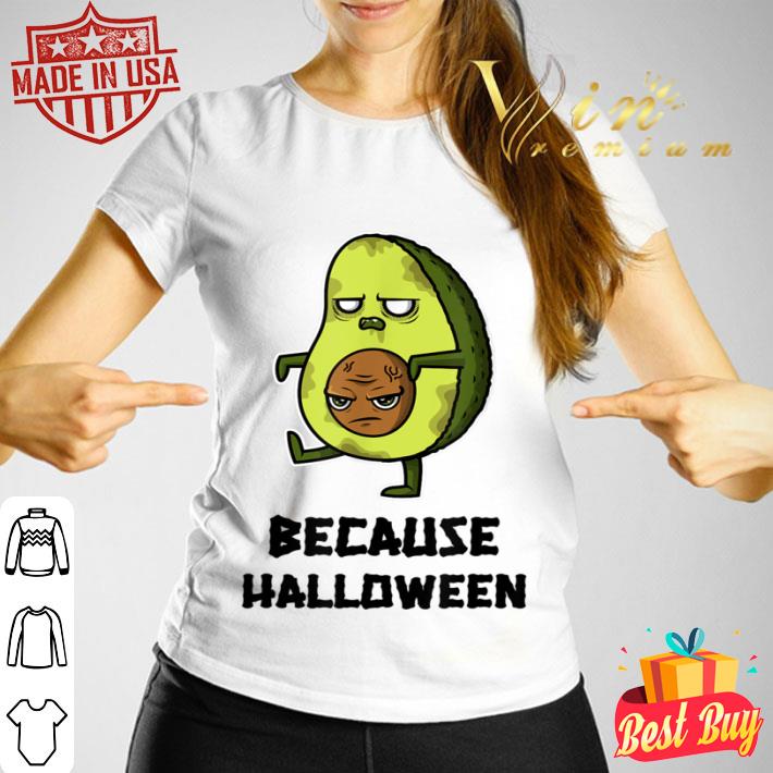 Cute Because Halloween Zombie Avocado design shirt, hoodie, sweater ...