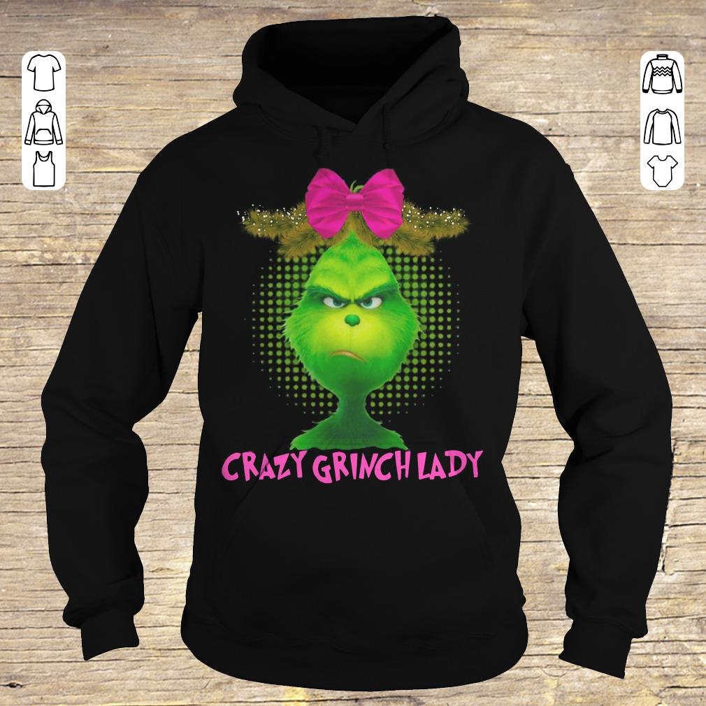Pretty Grinch Crazy lady shirt, hoodie, sweater, longsleeve t-shirt