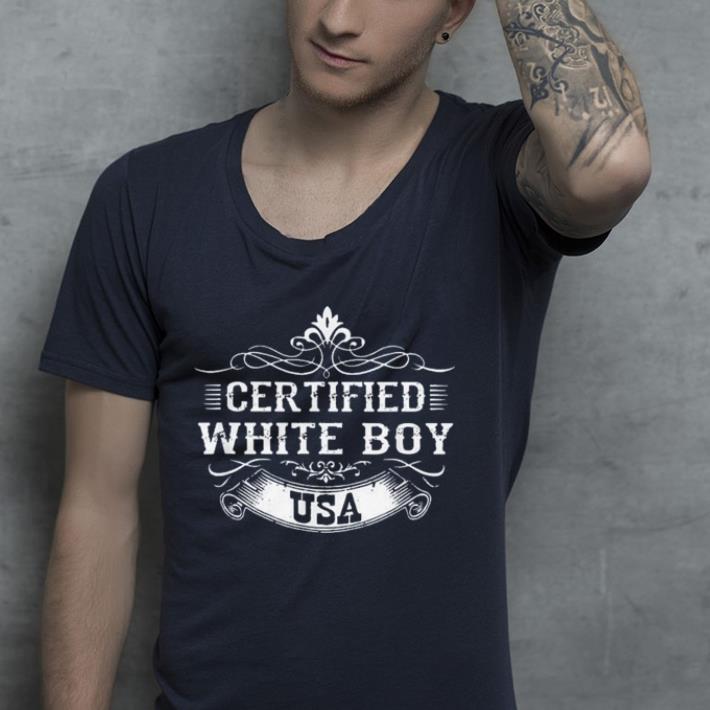 Certified whiteboy USA shirt, hoodie, sweater, longsleeve t-shirt