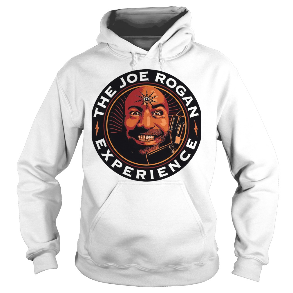 Official The Joe Rogan Experience T-Shirt, hoodie, sweater, longsleeve ...