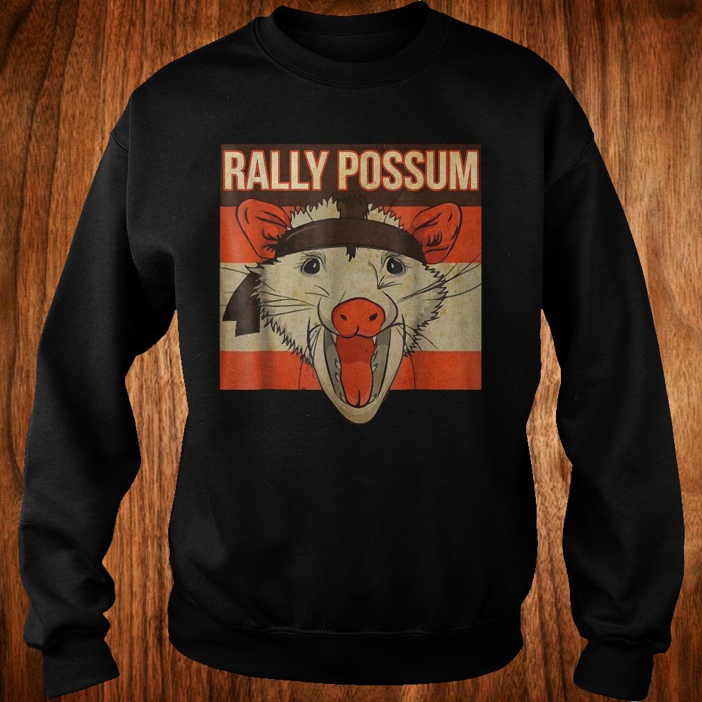 Rally Possum shirt, hoodie, sweater, longsleeve t-shirt