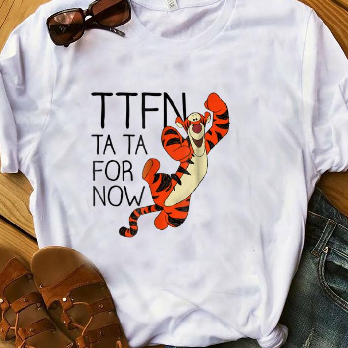 Hot Disney Winnie the Pooh Tigger Ta Ta for Now shirt, hoodie, sweater ...
