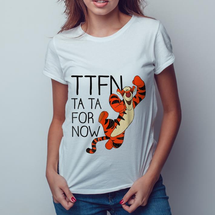 Hot Disney Winnie the Pooh Tigger Ta Ta for Now shirt, hoodie, sweater ...