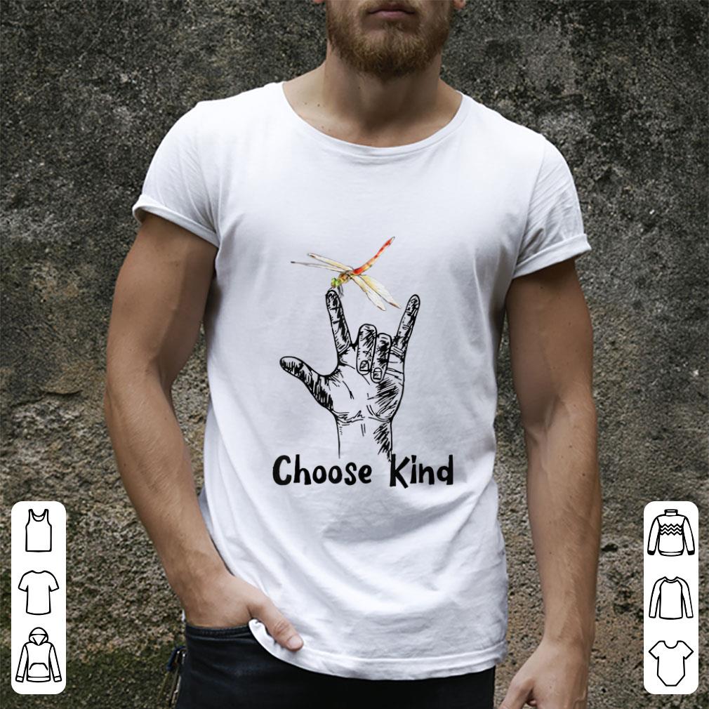 Top Choose Kind Sign Language Dragonfly shirt, hoodie, sweater ...