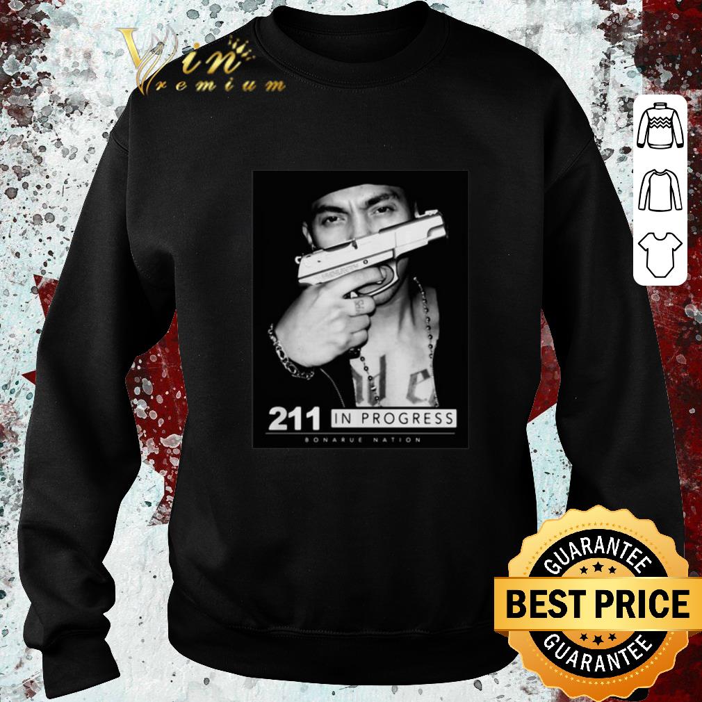 Hot 211 In Progress Bonarue Nation Conejo Rapper shirt, hoodie, sweater ...