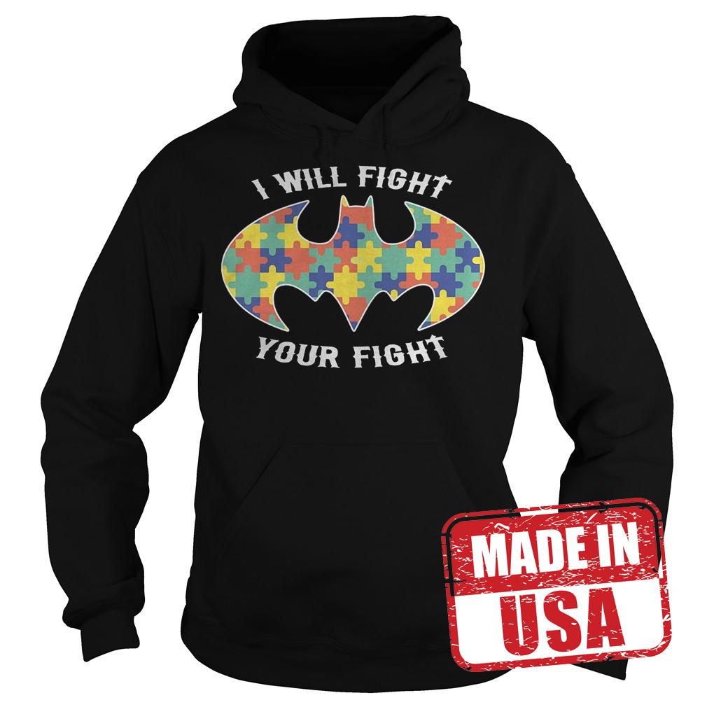 Official Autism Batman I Will Fight Your Fight shirt shirt, hoodie ...