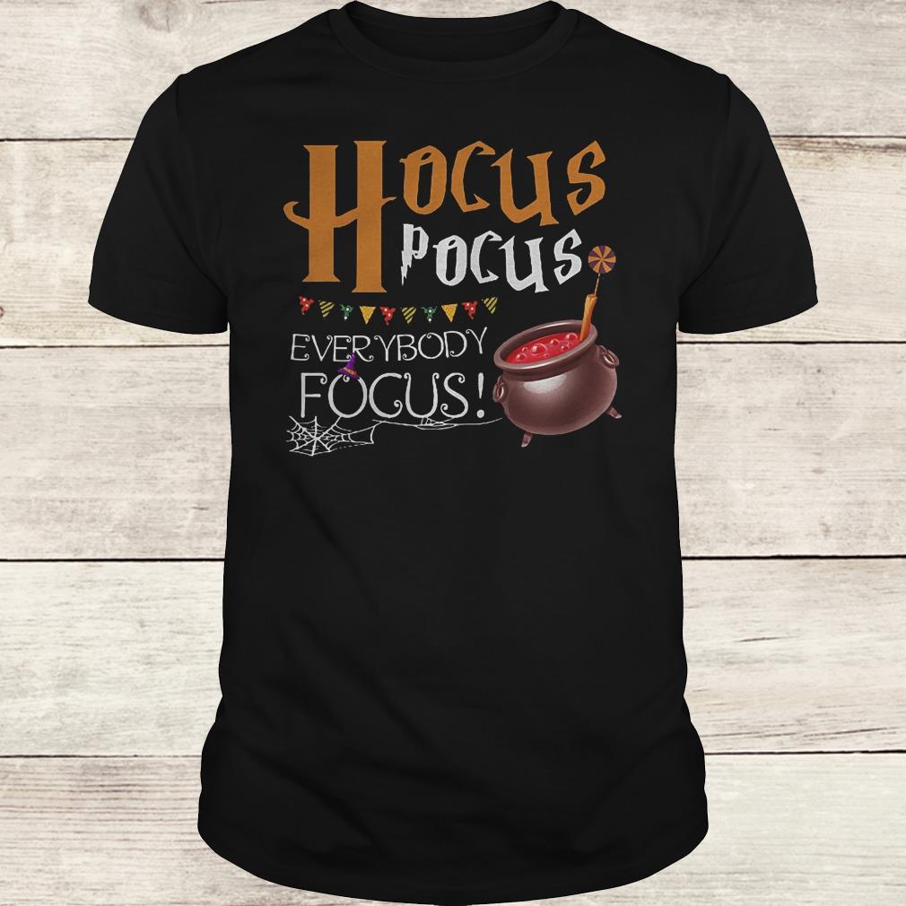 Premium Hocus Pocus everybody focus Shirt, hoodie, sweater, longsleeve ...