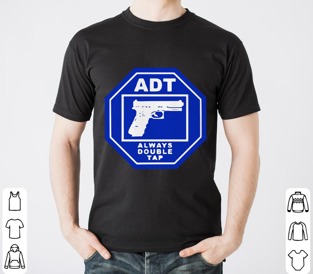 Nice ADT Always Double Tap t-shirt, sweater, hoodie, sweater ...
