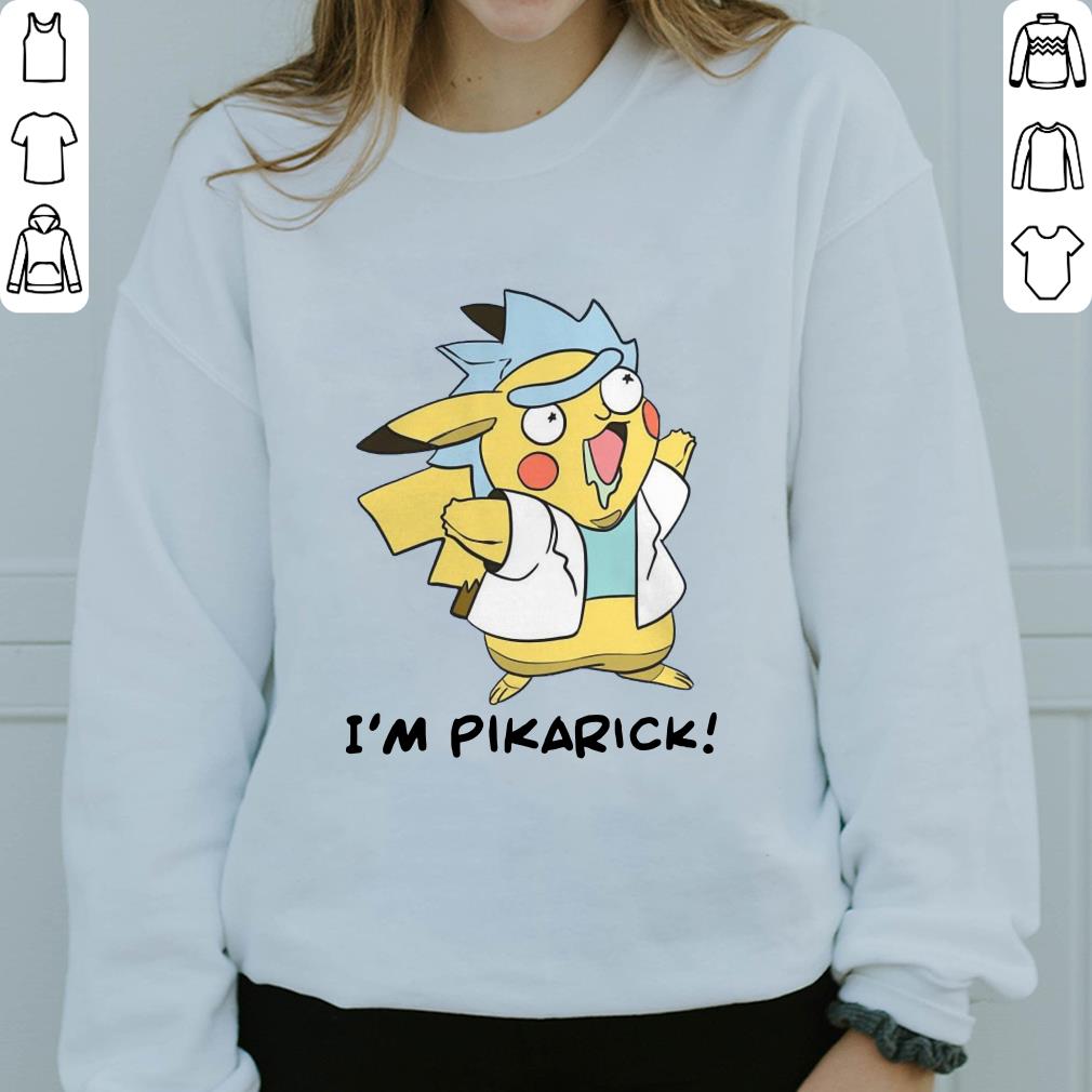 Pretty Rick and Morty Fusion Pikachu I’m Pikarick shirt, hoodie ...
