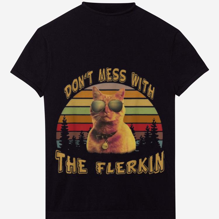 Awesome Cat Goose Don't Mess With The Flerkin Sunset Shirt, hoodie ...