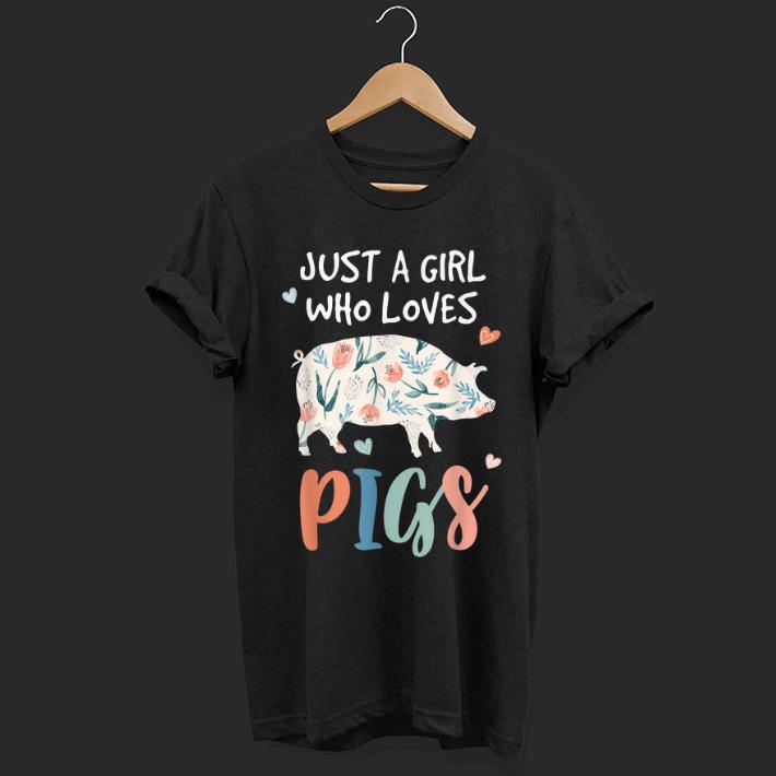 Pretty Just A Girl Who Loves Pigs Cute Pig Lover shirt, hoodie, sweater ...