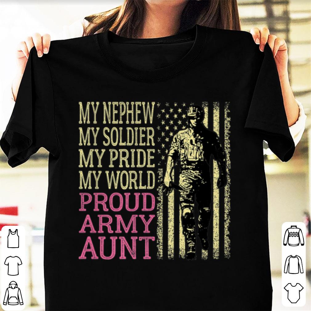 Original My Nephew My Soldier Hero Military Proud Army Aunt American ...