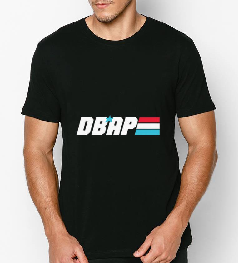 Pretty DBAP shirt, hoodie, sweater, longsleeve t-shirt